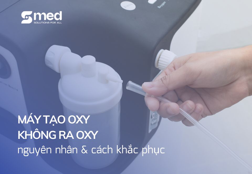 Máy tạo oxy không ra oxy? nguyên nhân và cách khắc phục nhanh